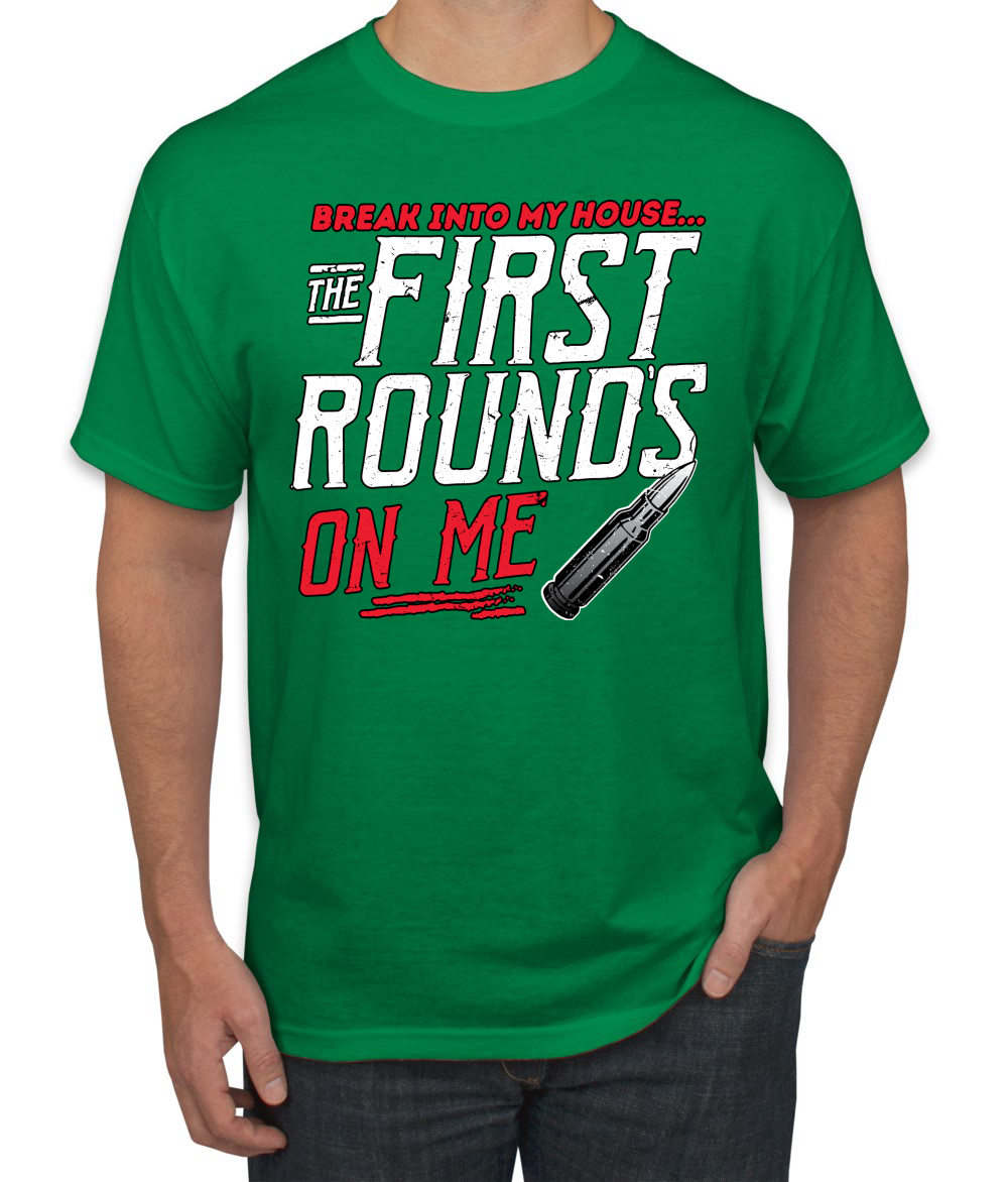 First Rounds On Me Pro Gun Rights American Pride Men Tshirt | eBay