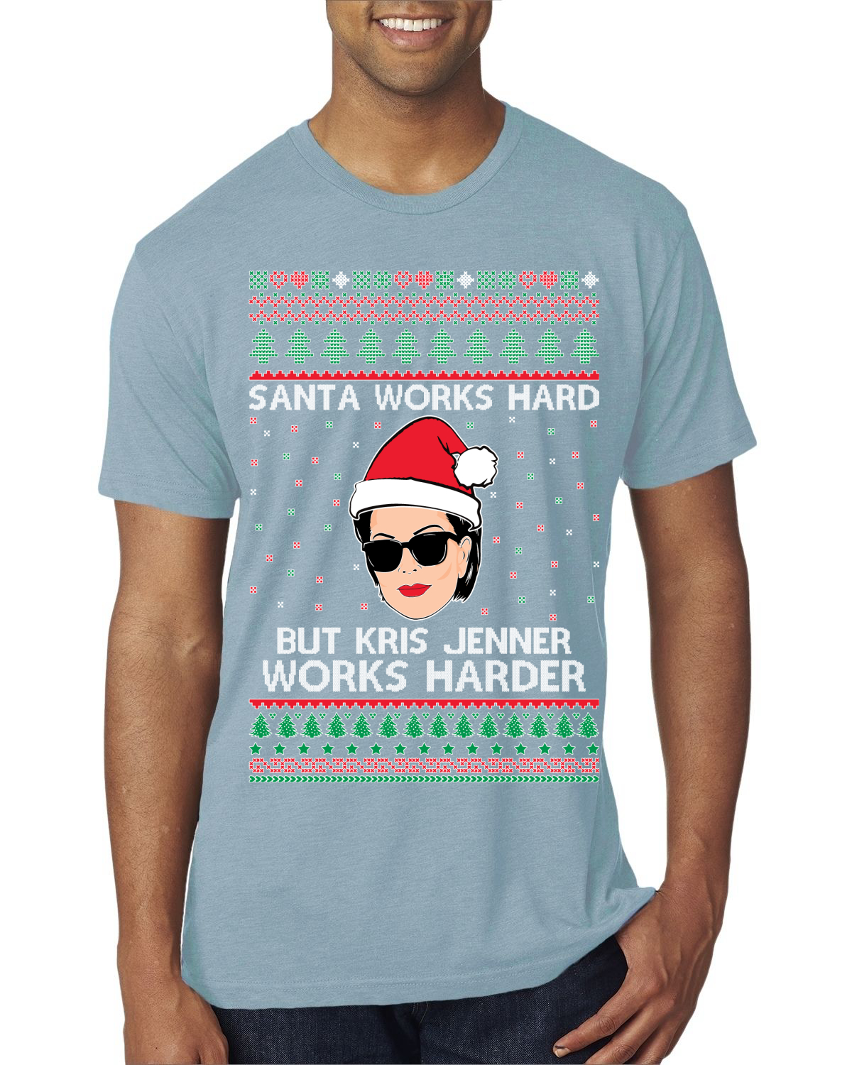 Santa Works Hard But Kris Works Harder Jenner Men Premium TriBlend ...