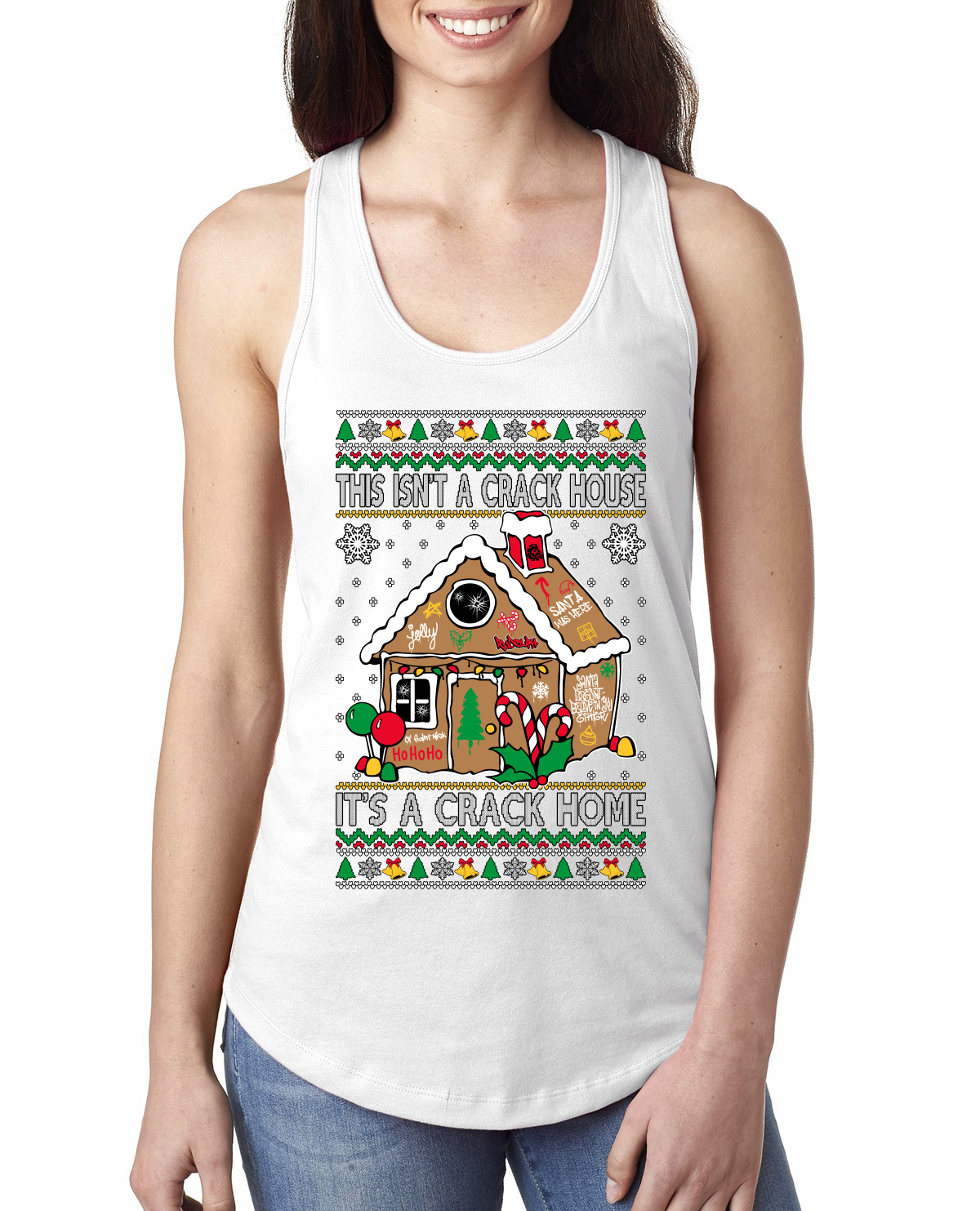 Gingerbread Not A Crack House It's A Crack Home Ladies Racerback Tank ...